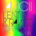 Superlovin Avicii Vs. Lenny Kravitz: Superlove! – raannt