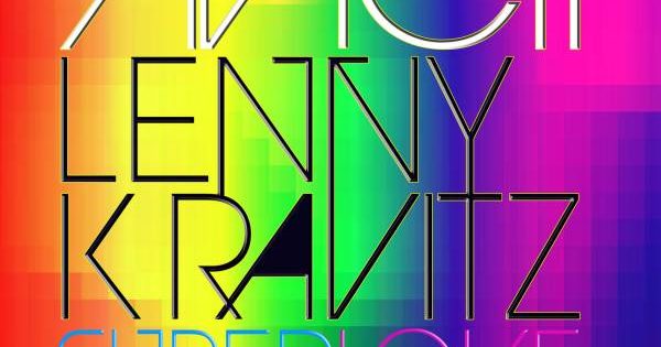 Superlovin Avicii Vs. Lenny Kravitz: Superlove! – raannt