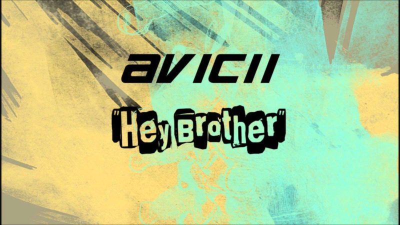 NEW EDM Avicii: Hey Brother – raannt
