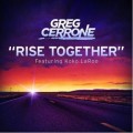 Greg Cerrone “Rise Together feat. Koko LaRoo” Out Now on Ultra Music ...