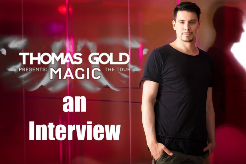Changing Things Up With Thomas Gold – An Interview – raannt